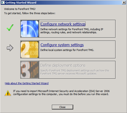 Exploring New Features in Forefront TMG 2010 : The Getting Started Wizard - ElMajdal.net